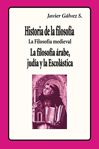 Historia de la filosofía: La filosofía árabe, judía y la Escolástica by ...