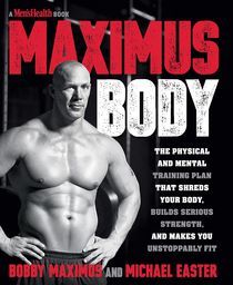 Maximus Body: The Physical and Mental Training Plan that Shreds Your ...