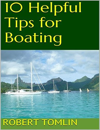 10 Helpful Tips for Boating by Robert Tomlin | Goodreads