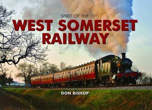 The West Somerset Railway by Don Bishop | Goodreads