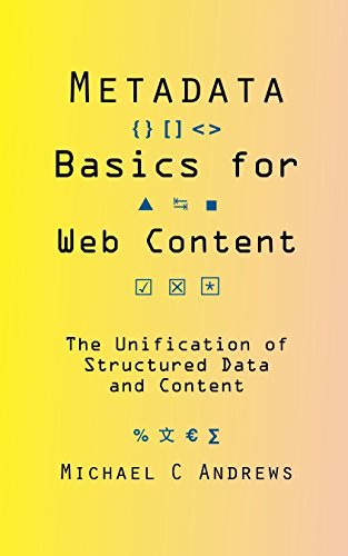 Metadata Basics for Web Content: The Unification of Structured Data and ...