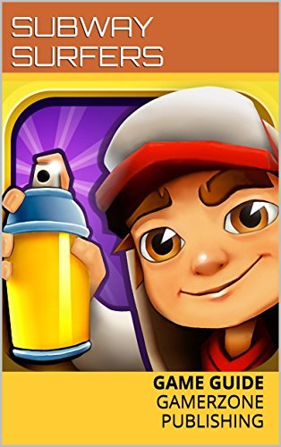 Subway Surfers: Complete Download and Game Guide by GAMERZONE ...