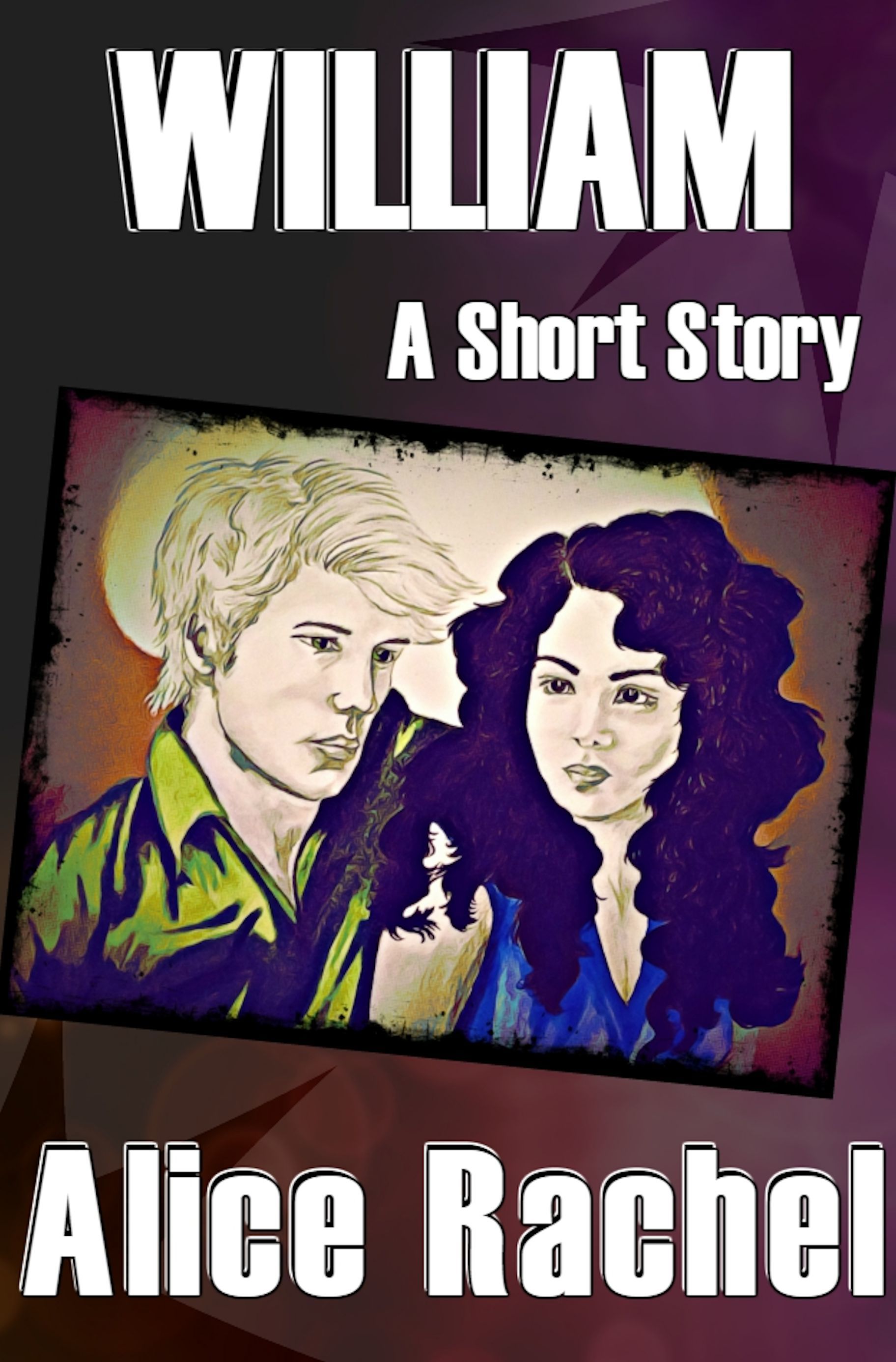 William: A Short Story (UNDER GROUND #0.2) by Alice Rachel | Goodreads