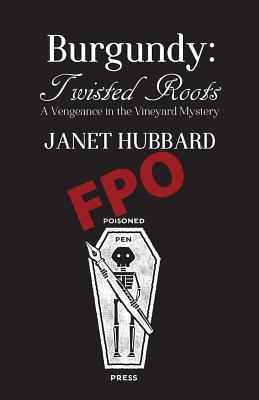Burgundy: Twisted Roots by Janet Hubbard | Goodreads