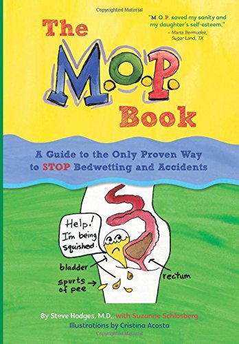 The M.O.P. Book: A Guide to the Only Proven Way to STOP Bedwetting and ...