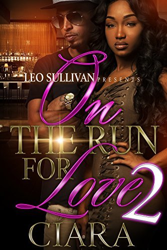 On The Run For Love 2 by Ciara | Goodreads