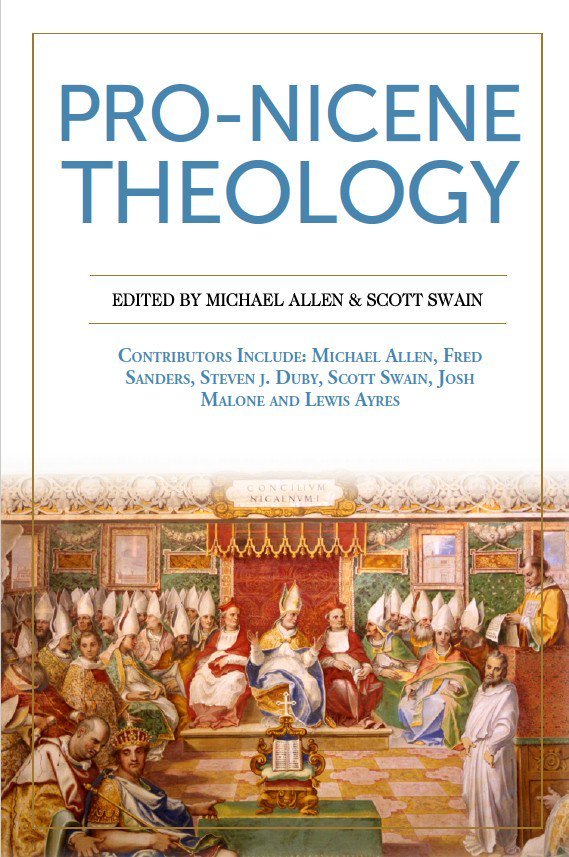 Pro-Nicene Theology by R. Michael Allen | Goodreads
