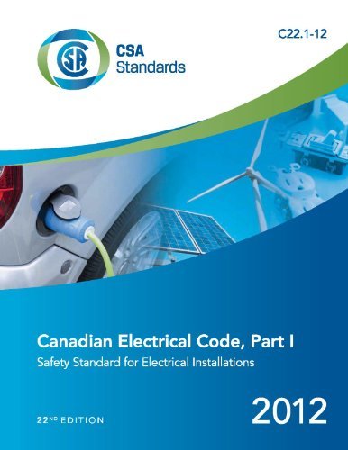 Canadian Electrical Code, Part I: Safety Standard for Electrical Installations by Tim Pope ...