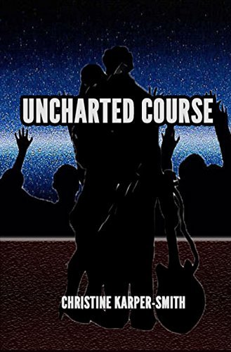 Uncharted Course by Christine Karper-Smith | Goodreads