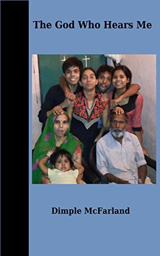 The God Who Hears Me by Dimple McFarland | Goodreads