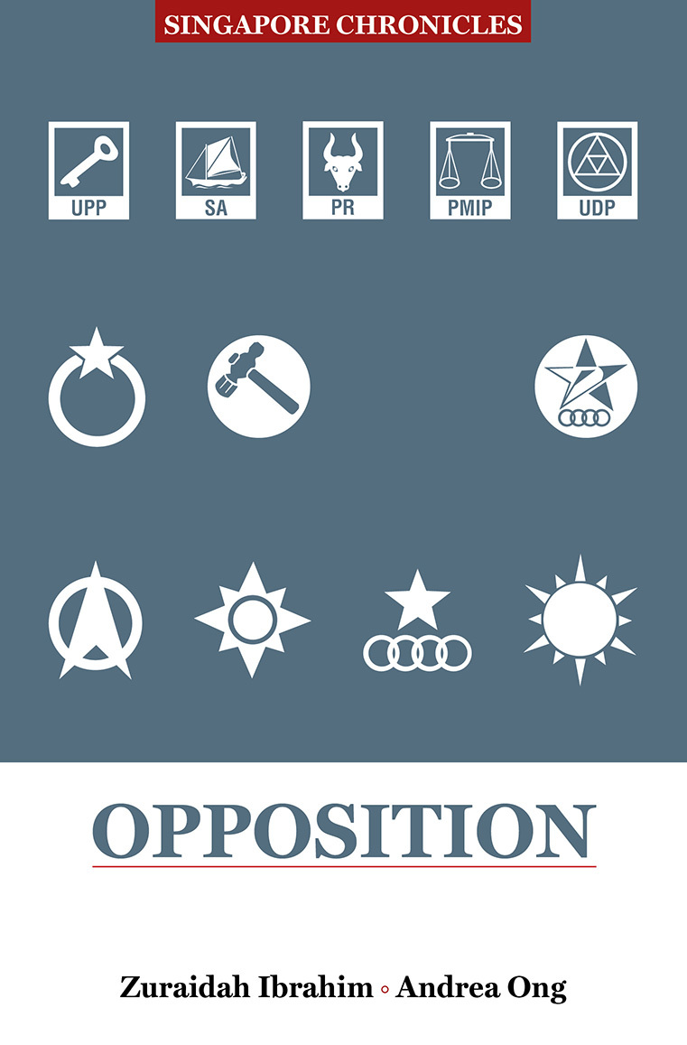 Opposition (Singapore Chronicles) by Zuraidah Ibrahim | Goodreads