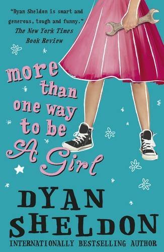 More Than One Way to Be a Girl by Dyan Sheldon | Goodreads