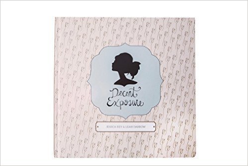 Decent Exposure by Jessica Rey | Goodreads