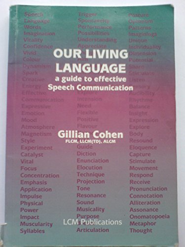 Our Living Language: Guide to Effective Speech Communication by Gillian ...