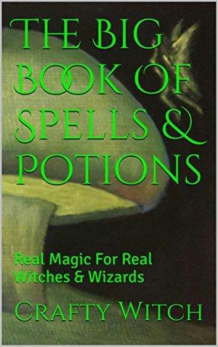 The Big Book Of Real Magic: Real Magic For Real Witches & Wizards by ...