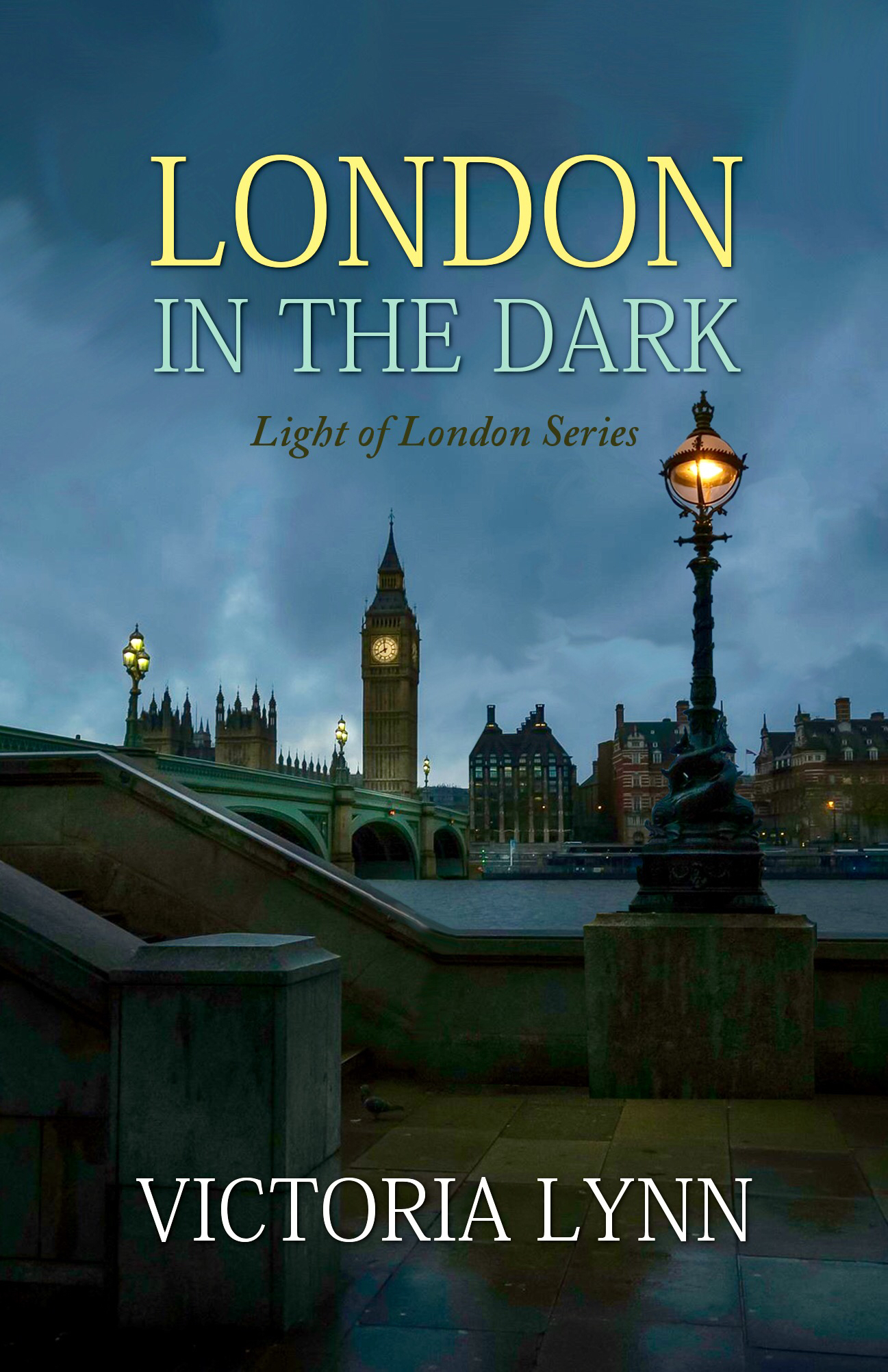 London in the Dark (Light of London #1) by Victoria Lynn | Goodreads