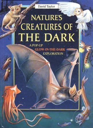 Nature's Creatures of the Dark: A Pop-Up Glow-in-the-Dark Exploration ...