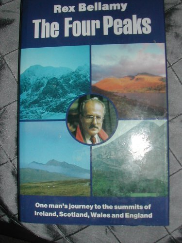 The Four Peaks: One Man's Journey to the Summits of Ireland, Scotland ...