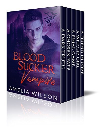 Blood Sucker Vampire Collection by Amelia Wilson | Goodreads