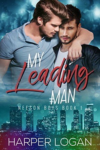 My Leading Man (The Neeson Boys, #1) by Harper Logan | Goodreads
