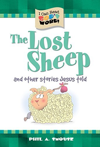 The Lost Sheep: And Other Stories Jesus told by Phil A. Smouse | Goodreads