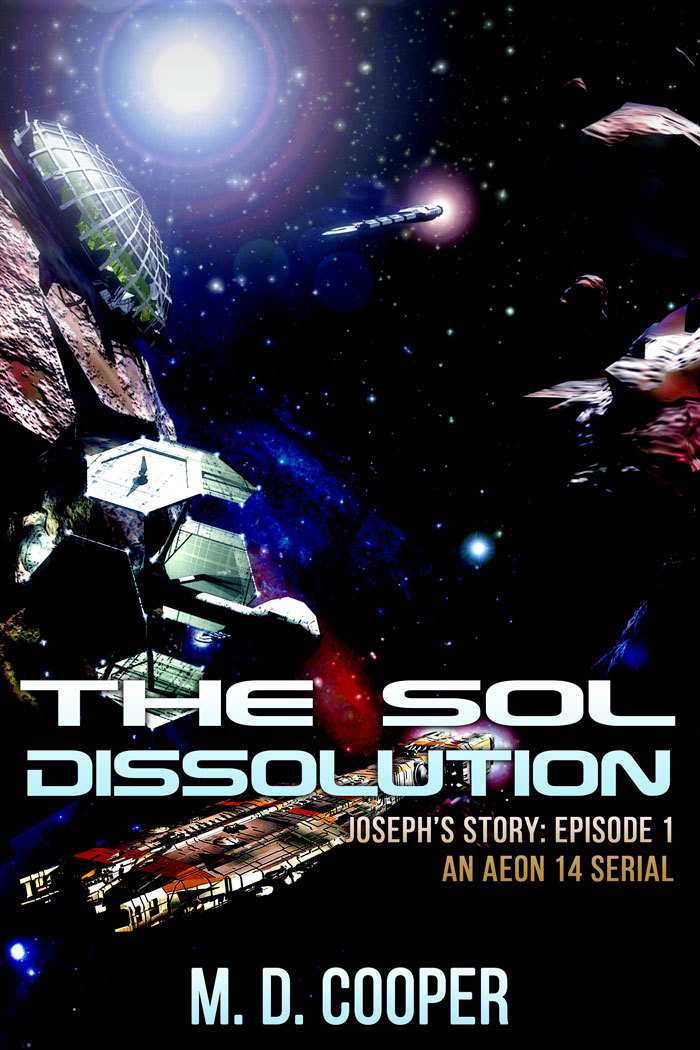 The Sol Dissolution: episode 1 by M.D. Cooper | Goodreads