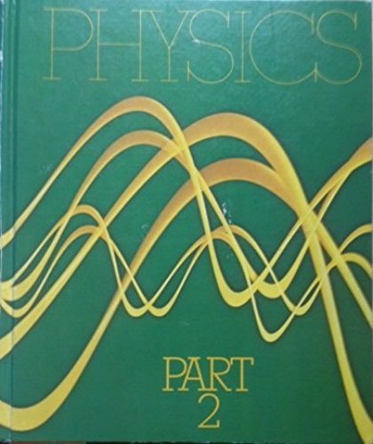 Physics, Part 2 by Robert Resnick | Goodreads