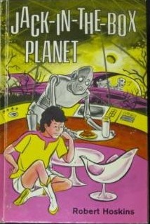 Jack-In-The-Box Planet by Robert Hoskins | Goodreads