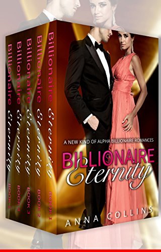 Billionaire Eternity: Book 1-5 by Anna Collins | Goodreads