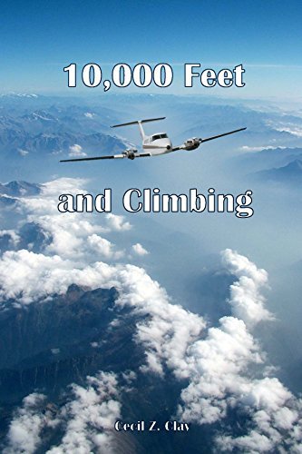 10,000 Feet and Climbing. by Cecil Z. Clay | Goodreads
