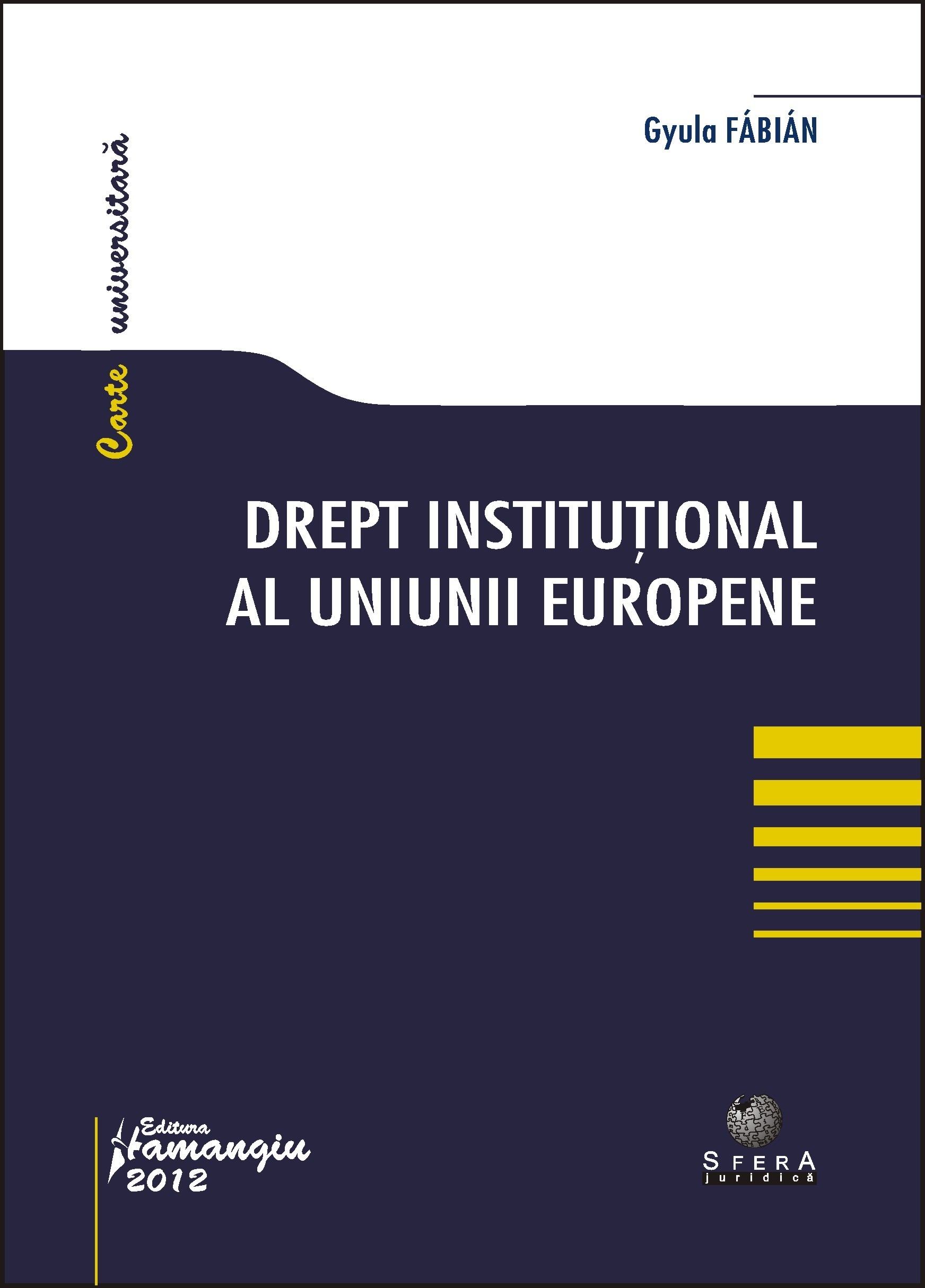 Drept instituțional al Uniunii Europene by Gyula Fabian | Goodreads
