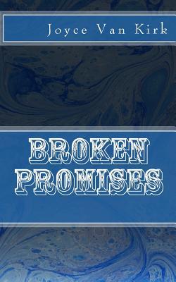 Broken Promises (Sabrina's Story) by Joyce E. Van Kirk | Goodreads