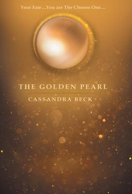The Golden Pearl by Cassandra Beck | Goodreads