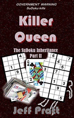 Killer Queen: The SuDoku Inheritance Part II by Jeff Pratt | Goodreads