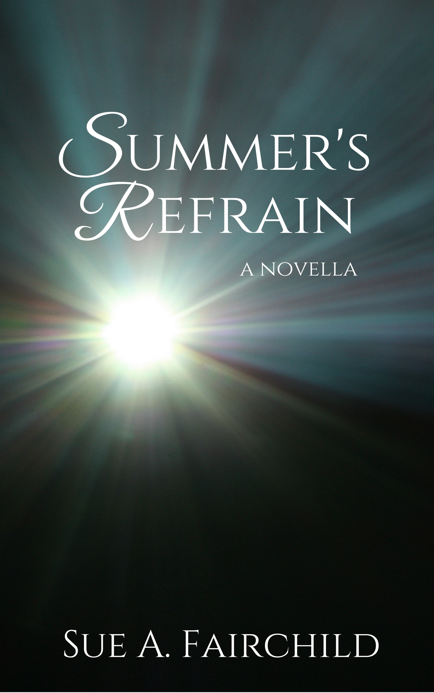 Summer's Refrain by Sue A. Fairchild | Goodreads