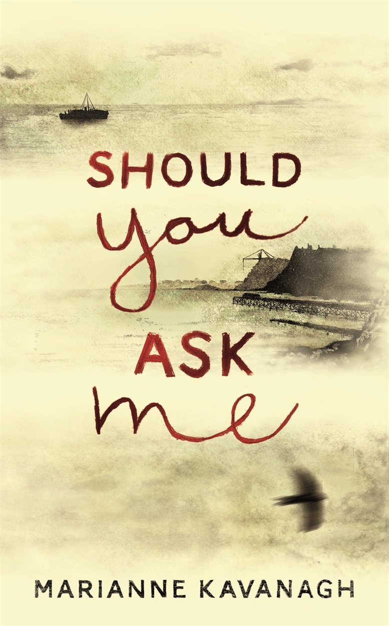 Should You Ask Me by Marianne Kavanagh | Goodreads