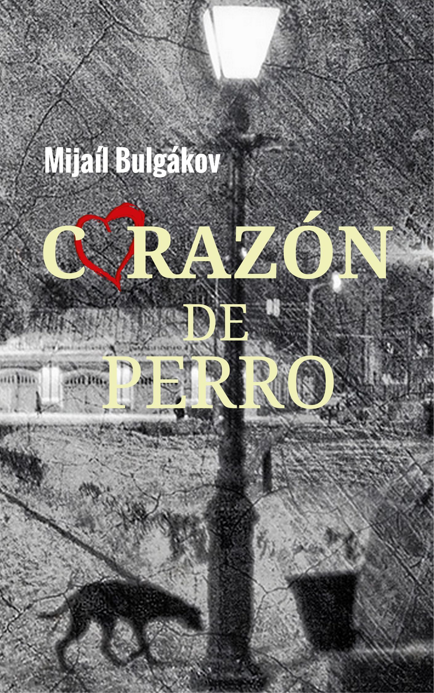 Corazón de perro by Mikhail Bulgakov | Goodreads