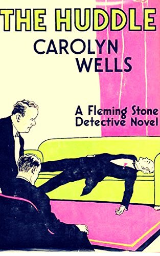 The Huddle by Carolyn Wells | Goodreads