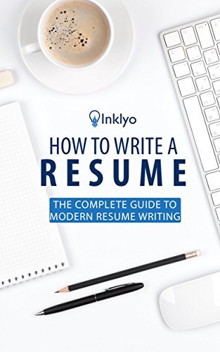 How to Write A Resume: The Complete Guide to Modern Resume Writing by ...