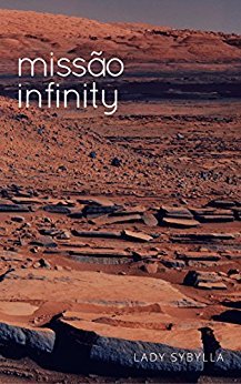 Missão Infinity by Lady Sybylla | Goodreads