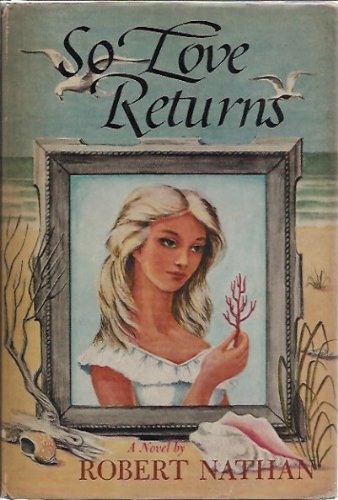 So Love Returns by Robert Nathan | Goodreads