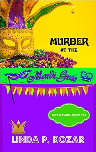 Murder At The Mardi Gras by Linda Kozar | Goodreads