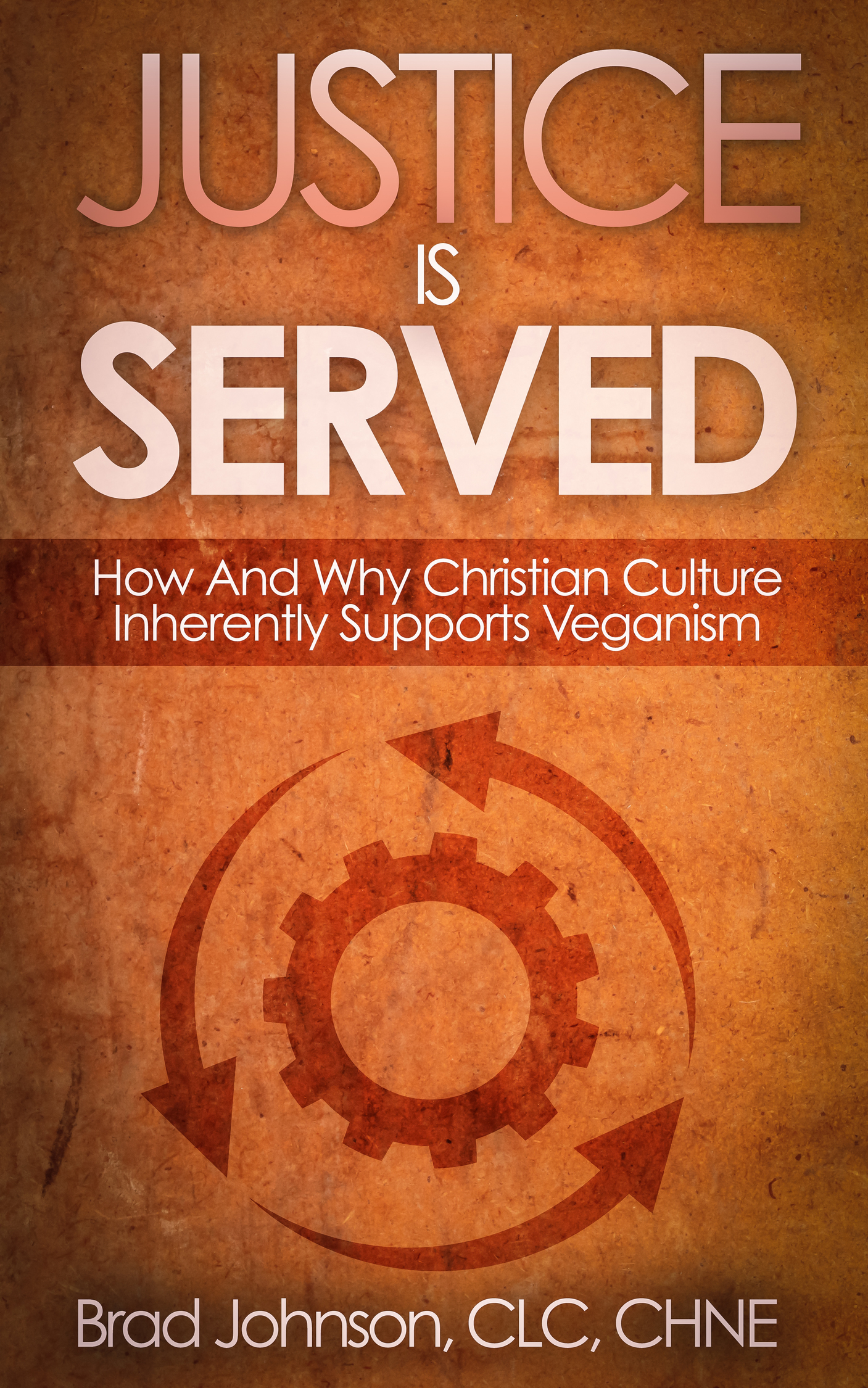 Justice Is Served: How And Why Christian Culture Inherently Supports ...