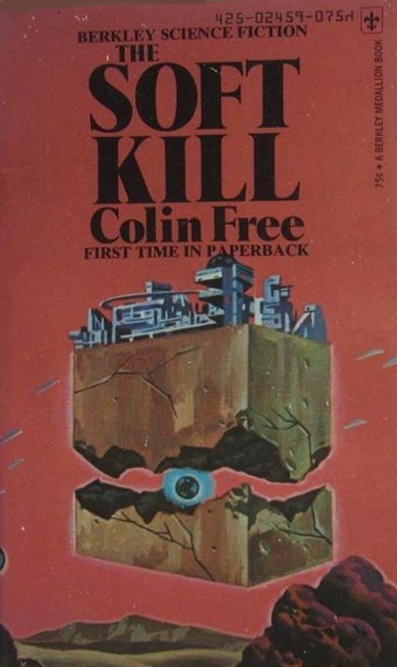 The soft kill by Colin Free | Goodreads