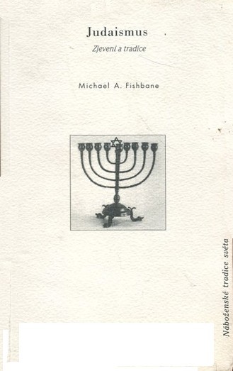 Judaismus: Zjevení a tradice by Michael Fishbane | Goodreads