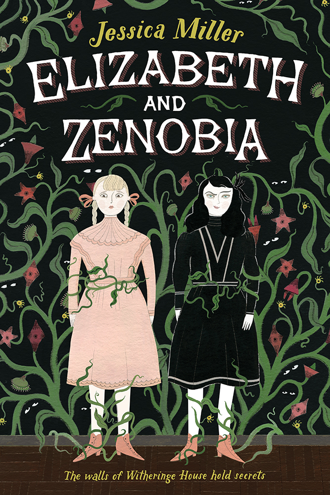 Elizabeth and Zenobia by Jessica Miller | Goodreads