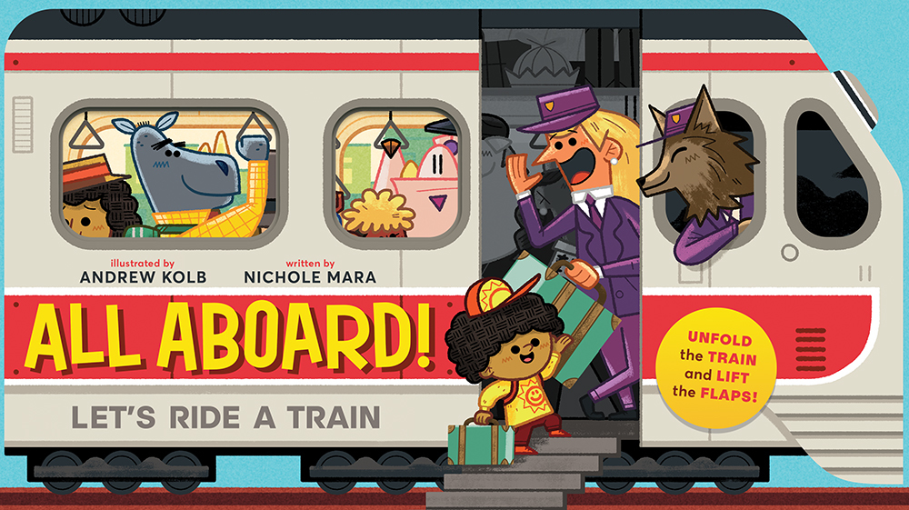 All Aboard! (An Abrams Extend-a-Book): Let's Ride A Train by Nichole ...