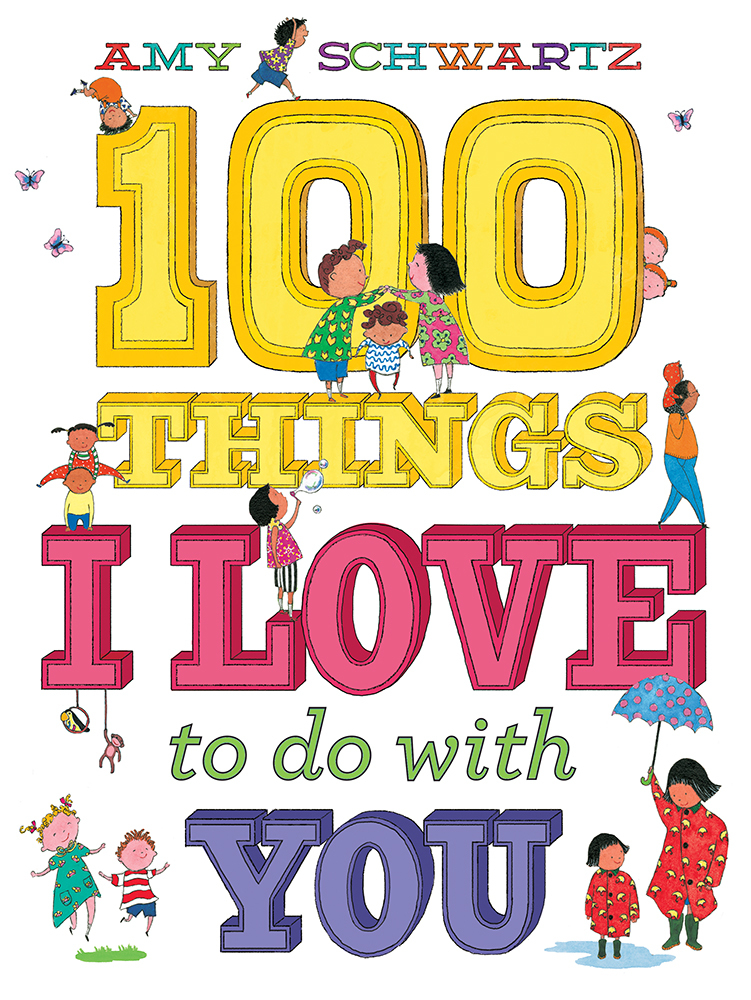 100 Things I Love to Do with You by Amy Schwartz | Goodreads
