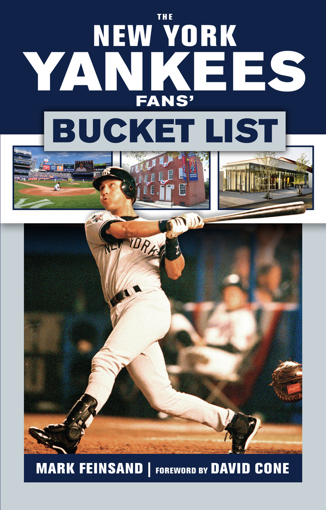 The New York Yankees Fans' Bucket List by Mark Feinsand | Goodreads