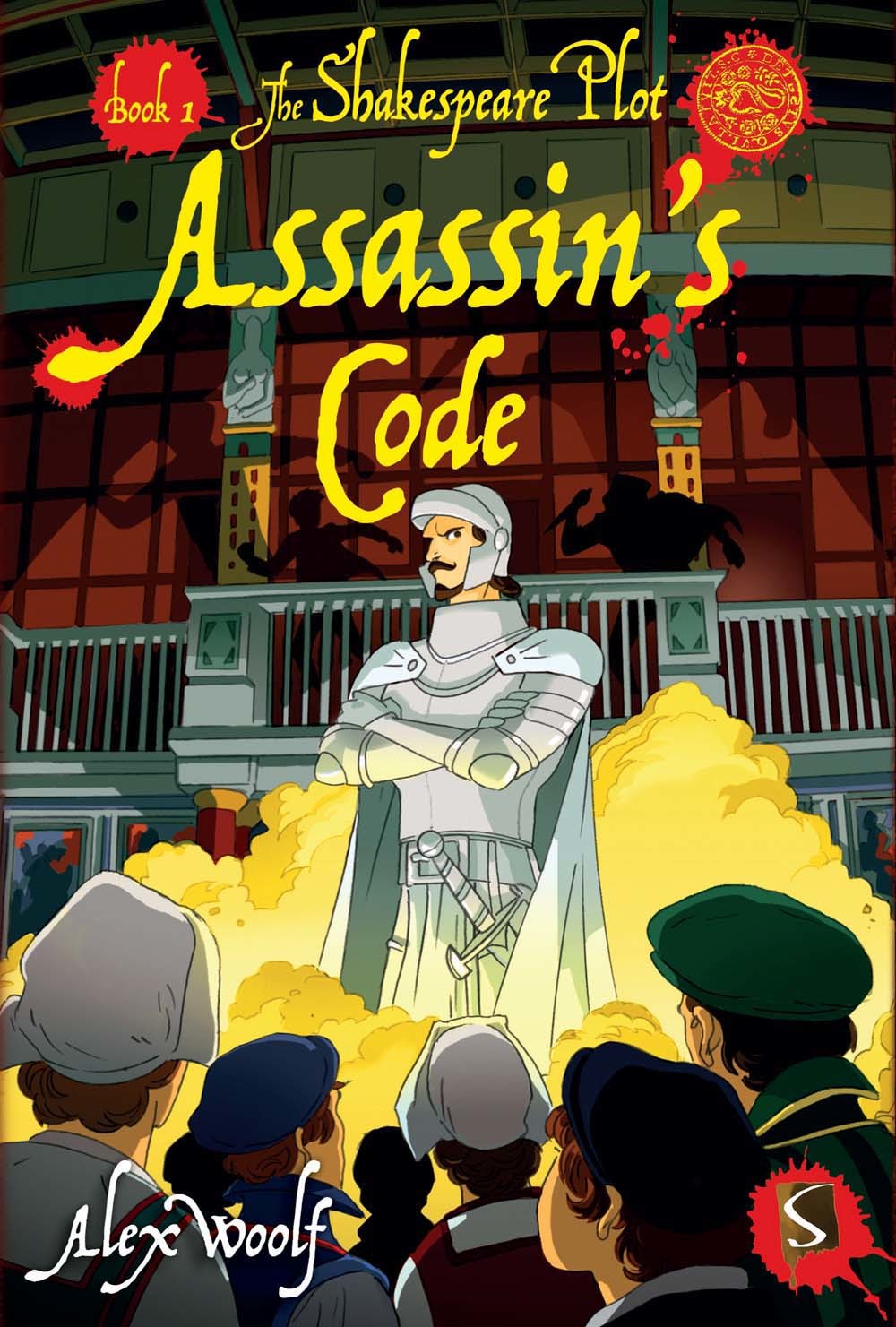 Assassin's Code: Book 1 (The Shakespeare Plot) by Alex Woolf | Goodreads